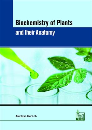 Biochemistry of Plants and their Anatomy, Geology & Agriculture, Agri ...