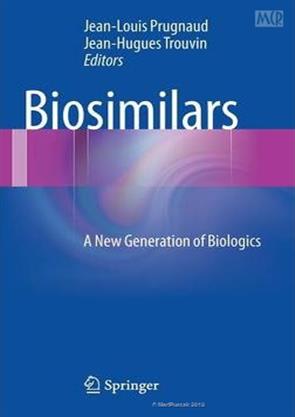 Biosimilars A New Generation of Biologics 1st Editon 2012 Hardbound ...