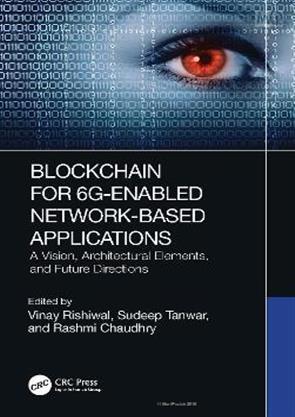 Blockchain for 6G-Enabled Network-Based Applications 1st Edition 2022 Hardbound, Blockchain ...