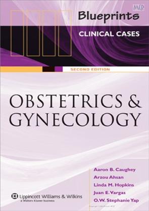 Blueprints Clinical Cases In Obstetrics And Gynecology 2Nd Edition, Obstetrics & Gynecology ...