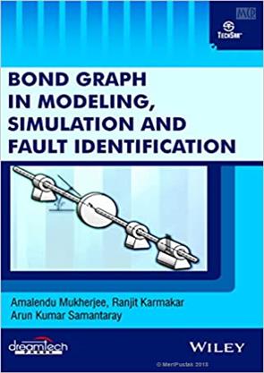 Bond Graph In Modeling Simulation And Fault Identification, Environmental Technology ...