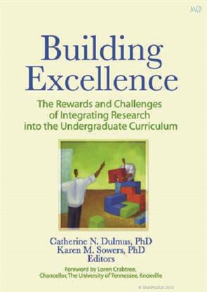 Building Excellence The Rewards and Challenges of Integrating Research ...