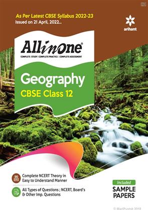 CBSE All In One Geography Class 12 2022-23 Edition, Class XII, Arihant Publications