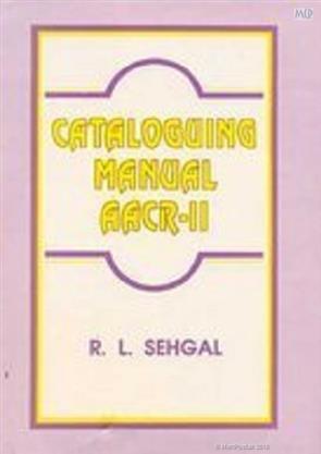 Cataloguing Manual Aacr-Ii, Library Science, Ess Ess Publications