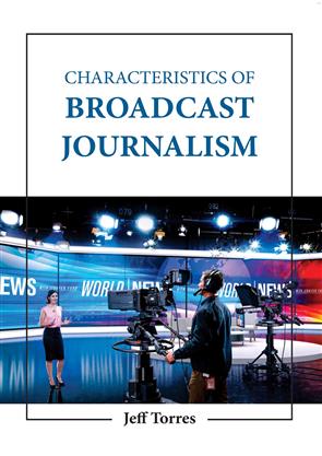 Characteristics Of Broadcast Journalism (Hb 2023)
