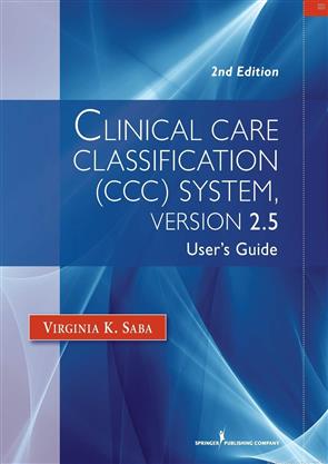 Clinical Care Classification CCC System Version 2 5 User's Guide 2/ED