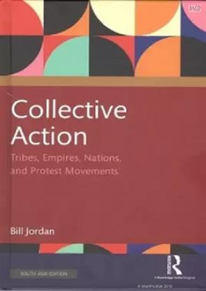 Collective Action Tribes Empires Nations and Protest Movements ...
