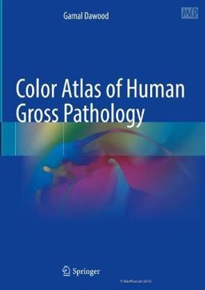 Color Atlas Of Human Gross Pathology (HB), Pathology Books, Springer