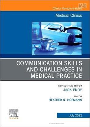 Communication Skills and Challenges in Medical Practice An Issue of ...