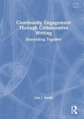 Community Engagement Through Collaborative Writing 1st Edition 2022 Hardbound, Anthropology ...