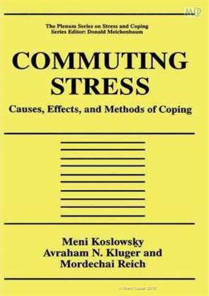 Commuting Stress Causes Effects And Methods Of Coping 1995 Edition ...