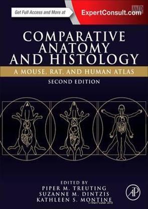 Comparative Anatomy and Histology A Mouse Rat and Human Atlas 2nd ...