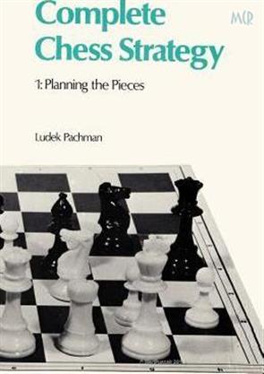 Complete Chess Strategy 1 Planning The Pieces, Others Books, Ishi Press