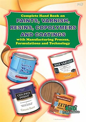 Complete Handbook On Paints Varnish Resins Copolymers And Coatings Wirh ...