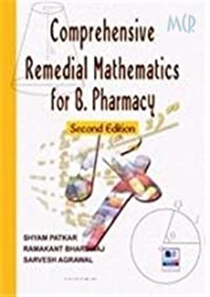 Comprehensive Remidial Mathematics For B.Pharmacy, Mathematics ...