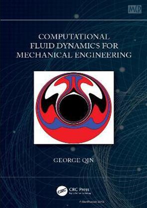 Computational Fluid Dynamics for Mechanical Engineering 1st Edition 2021 Hardbound, Mechanical ...