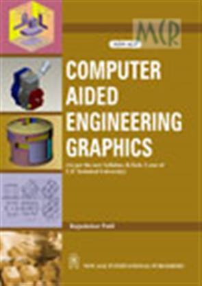 Computer Aided Engineering Graphics : (As Per The New Syllabus, B. Tech ...