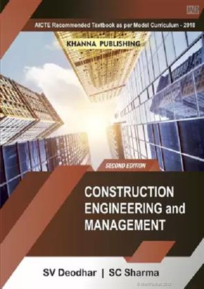 Construction Engineering and Management Second Edition AICTE Recommended, Civil Engineering ...