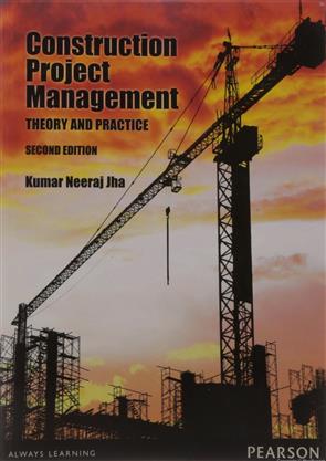 Construction Project Management, Theory And Practices 2Nd Edition ...