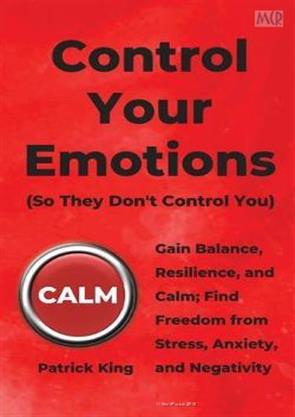 Control Your Emotions, Psychology, Pkcs Media Inc.