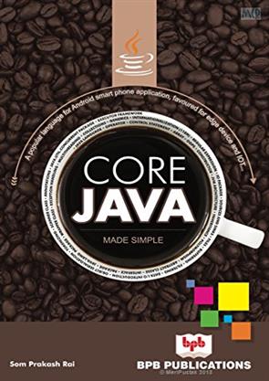 Core Java Made Simple, JAVA, BPB Publications