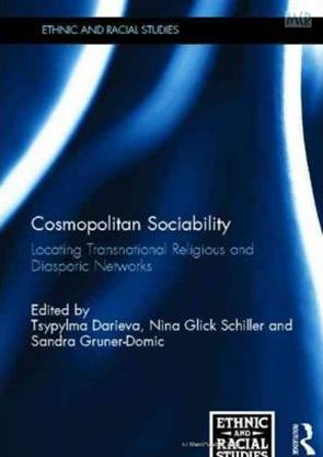 Cosmopolitan Sociability Locating Transnational Religious and Diasporic ...