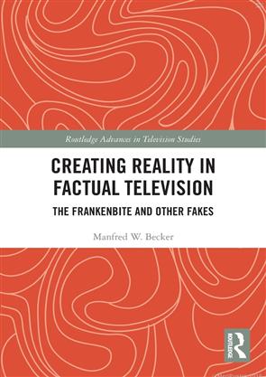Creating Reality in Factual Television, MULTIMEDIA, Routledge