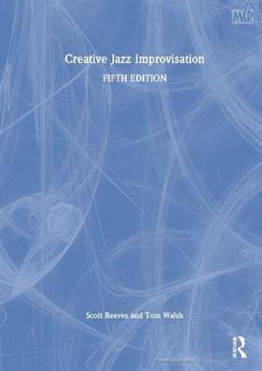 Creative Jazz Improvisation 5th Edition 2022 Hardbound, Music and Dance ...