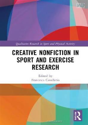 Creative Nonfiction in Sport and Exercise Research 1st Edition 2021 ...