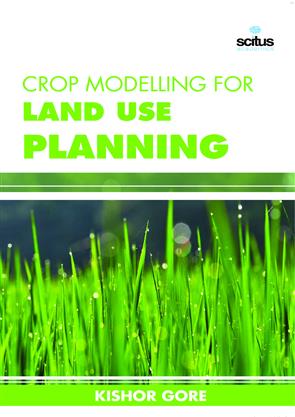 Crop Modelling For Land Use Planning, Others Books, Scitus Academics
