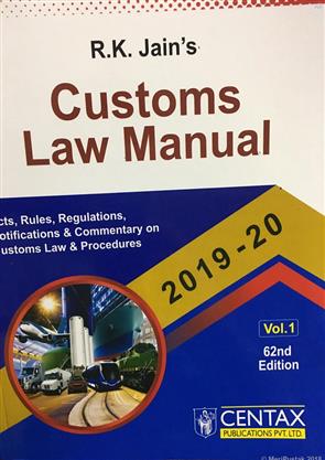 Buy Customs Law Manual Set of 2 Vols (62nd Edition) by R K Jain ...