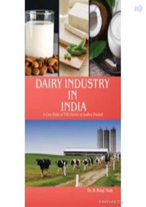 Dairy Industry In India A Case Study of Ysr District of andhra Pradesh ...