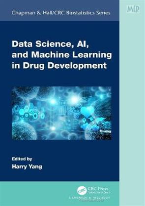 Data Science, AI, and Machine Learning in Drug Development 1st Edition ...