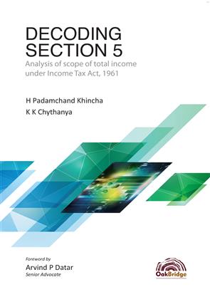 Decoding Section 5 - Analysis Of Scope Of Total Income Under Income Tax ...