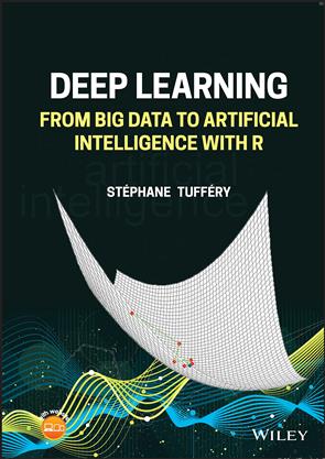 Deep Learning From Big Data To Artificial Intelligence With R, Big Data ...