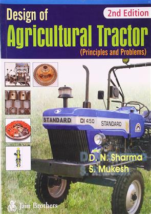Design Of Agricultural Tractor Principles And Problems 3Rd Edn (Pb ...
