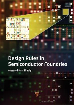 Design Rules in a Semiconductor Foundry 1st Edition 2022 Hardbound ...
