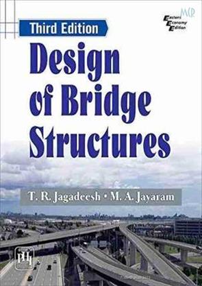 Design Of Bridge Structures, Civil Engineering Books, PHI Learning