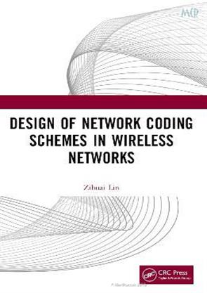 Design of Network Coding Schemes in Wireless Networks 1st Edition 2022 Softbound, Electronics ...