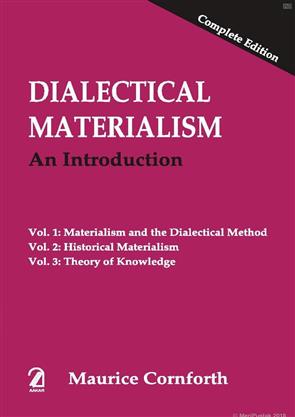 Dialectical Materialism An Introduction (Complete Edition) Vol. 1 - Materialism And The ...