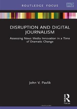 Disruption and Digital Journalism 1st Edition 2021 Hardbound, Mass ...