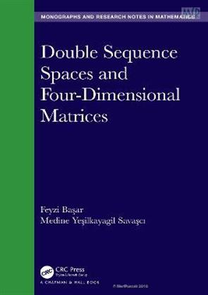 Double Sequence Spaces and Four-Dimensional Matrices 1st Edition 2020 Hardbound, Mathematics ...