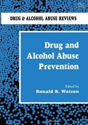 Drug and Alcohol Abuse Prevention 1st Editon 2012 Softbound, Preventive ...