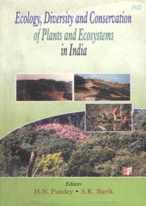 Ecology Diversity and Conservation of Plants and Ecosystems in India ...