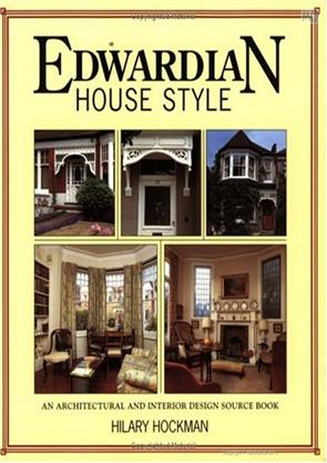 Edwardian House Style An Architectural And Interior Design Source Book ...