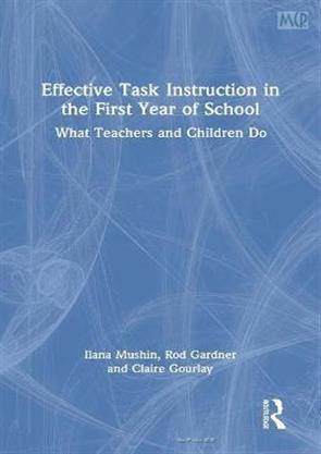Effective Task Instruction in the First Year of School 1st Edition 2021 ...