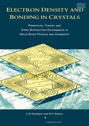 Electron Density And Bonding In Crystals Principles Theory And X-Ray Diffraction Experiments In ...