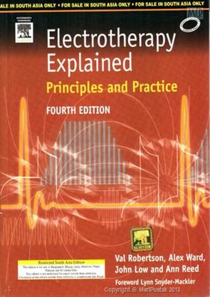 Electrotherapy Explained Principles And Practice Physiotherapy Books