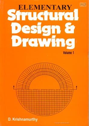 Elementary Structural Design And Drawing, Volume 1, Mechanical ...
