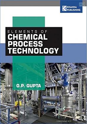 Elements of Chemical Process Technology AICTE Recommended, Chemical ...